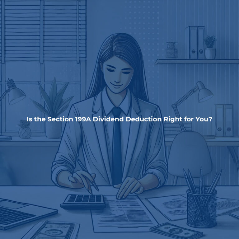 Section 199A Dividends: Are You Missing Out on Major Tax Savings?